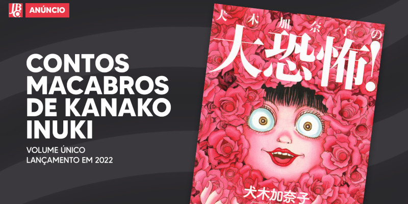 Anúncio JBC - Contos Macabros de Kanako Inuki - Editora JBC